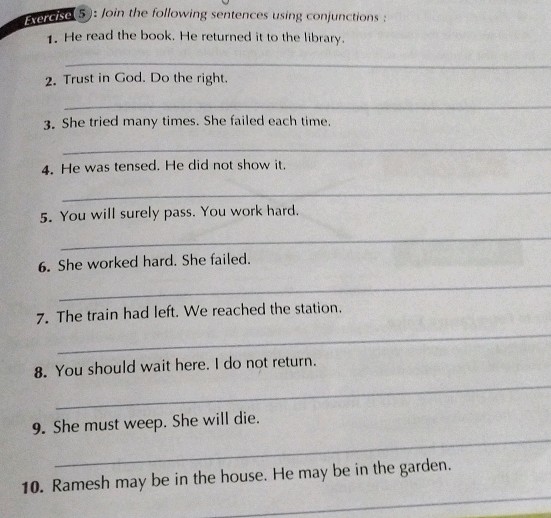 Exercise 5 Join the following sentences | StudyX