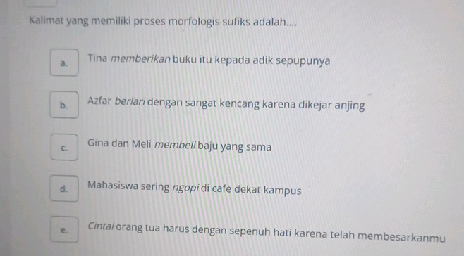 Kalimat yang memiliki proses morfologis | StudyX