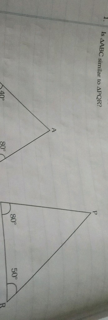 1 Is ABC similar to PQR Image of two | StudyX