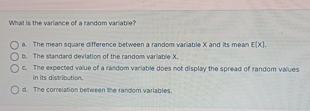 What is the variance of a random variable a | StudyX