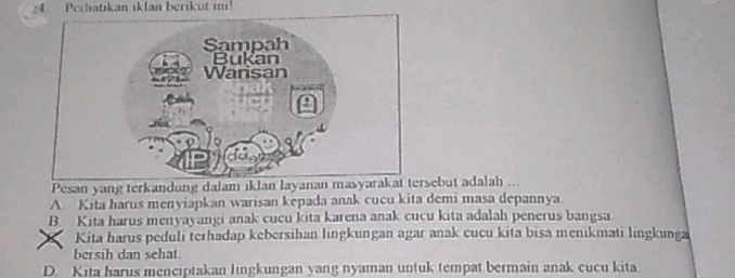 Perhatikan iklan berikut ini Sampah Bukan | StudyX