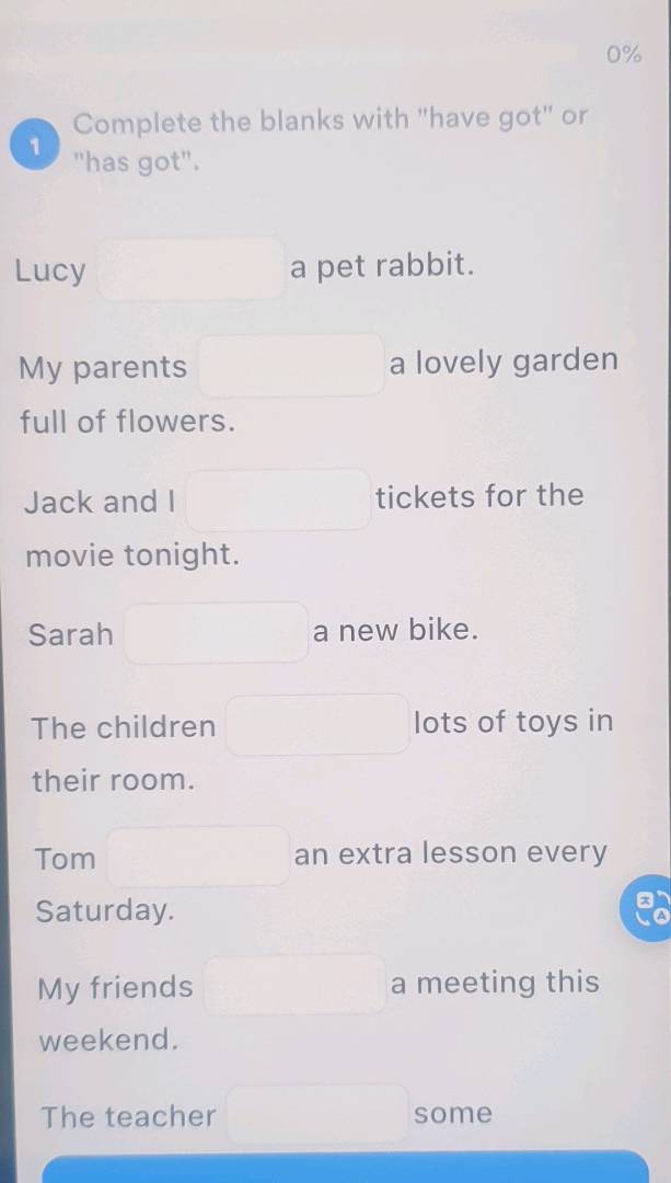 1 Complete the blanks with have got or has | StudyX