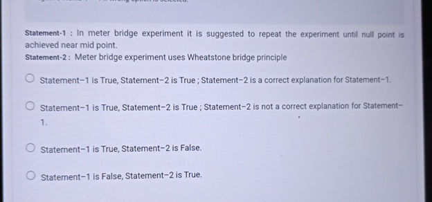 Statement-1 In meter bridge experiment it is | StudyX