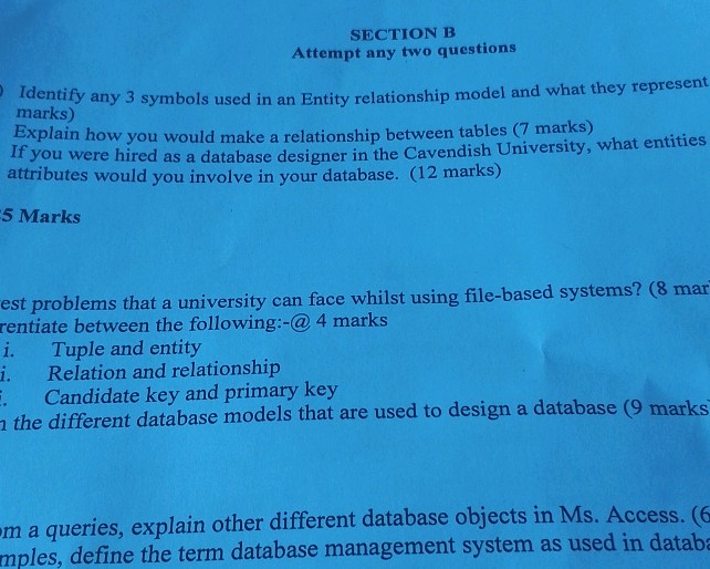 SECTION B Attempt any two questions 1) | StudyX