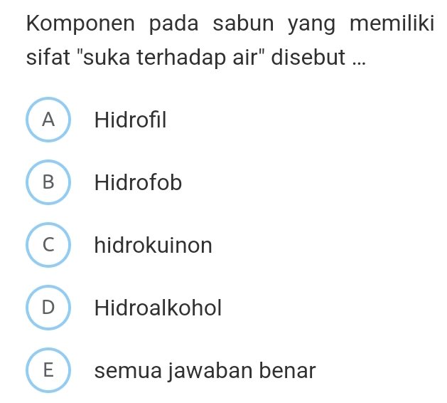 Komponen pada sabun yang memiliki sifat suka | StudyX