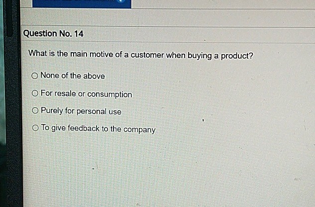 Question No 14 What is the main motive of a | StudyX