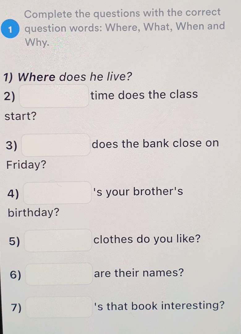 Complete the questions with the correct | StudyX