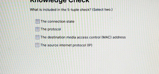 What is included in the 5-tuple check | StudyX