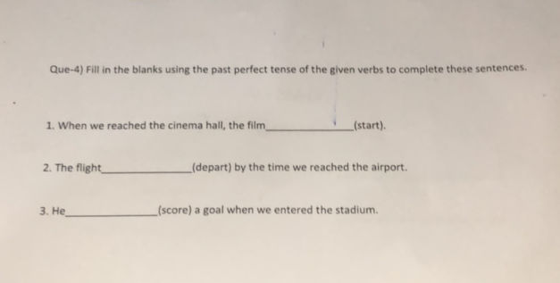 Que-4) Fill in the blanks using the past | StudyX