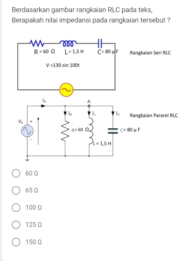 Berdasarkan gambar rangkaian RLC pada teks | StudyX