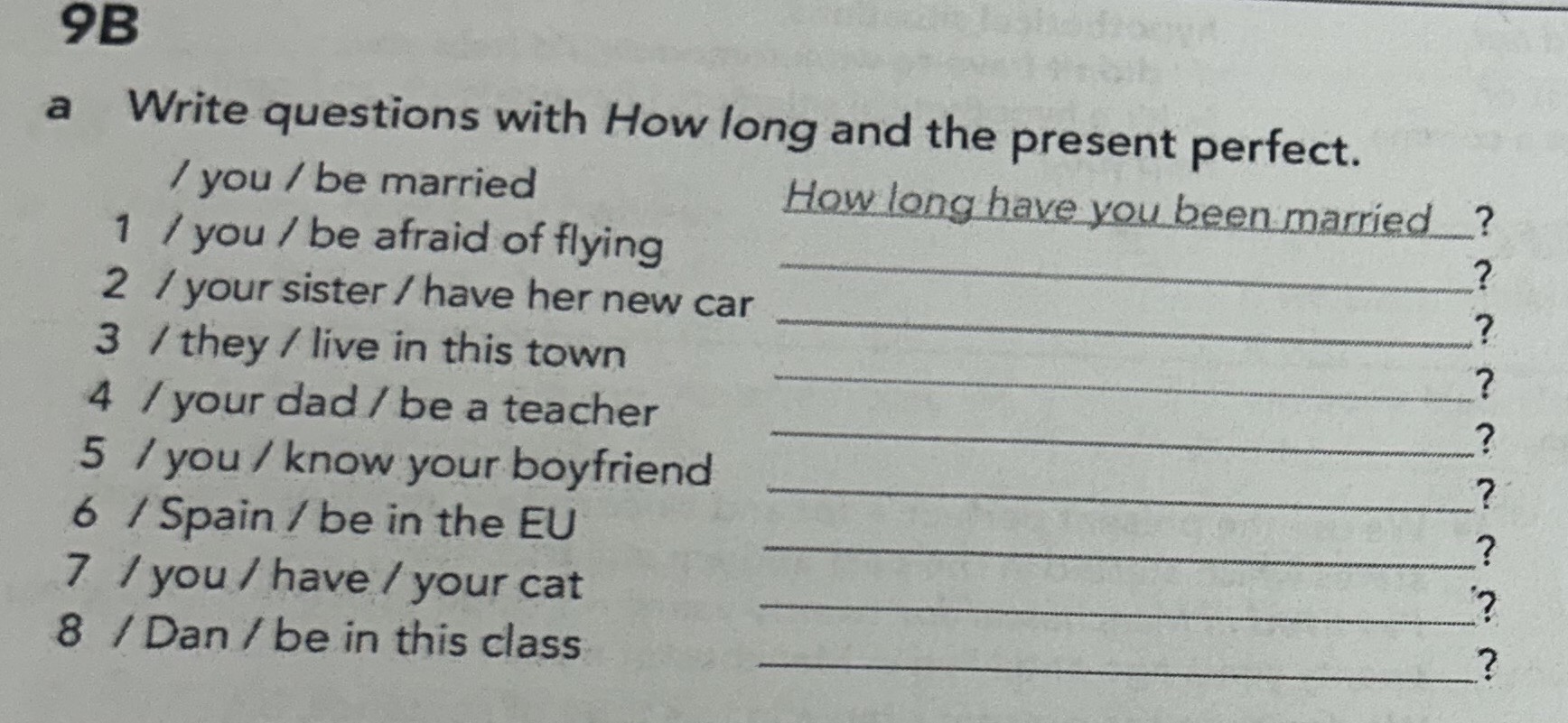 9B a Write questions with How long and the | StudyX