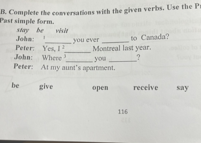 B Complete the conversations with the given | StudyX