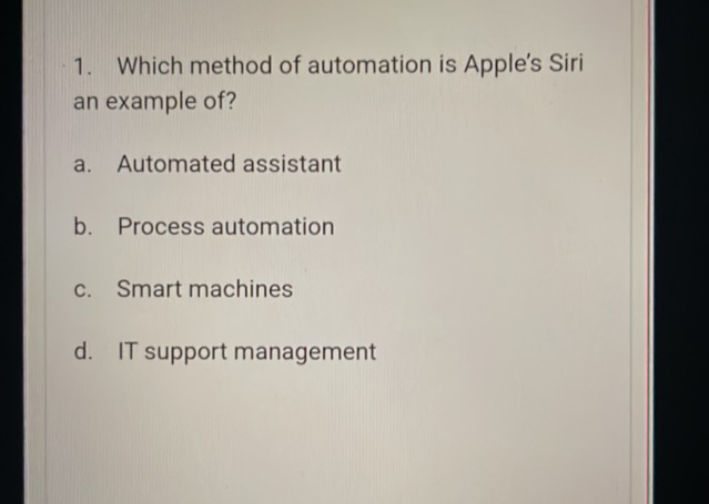 1 Which method of automation is Apples Siri | StudyX