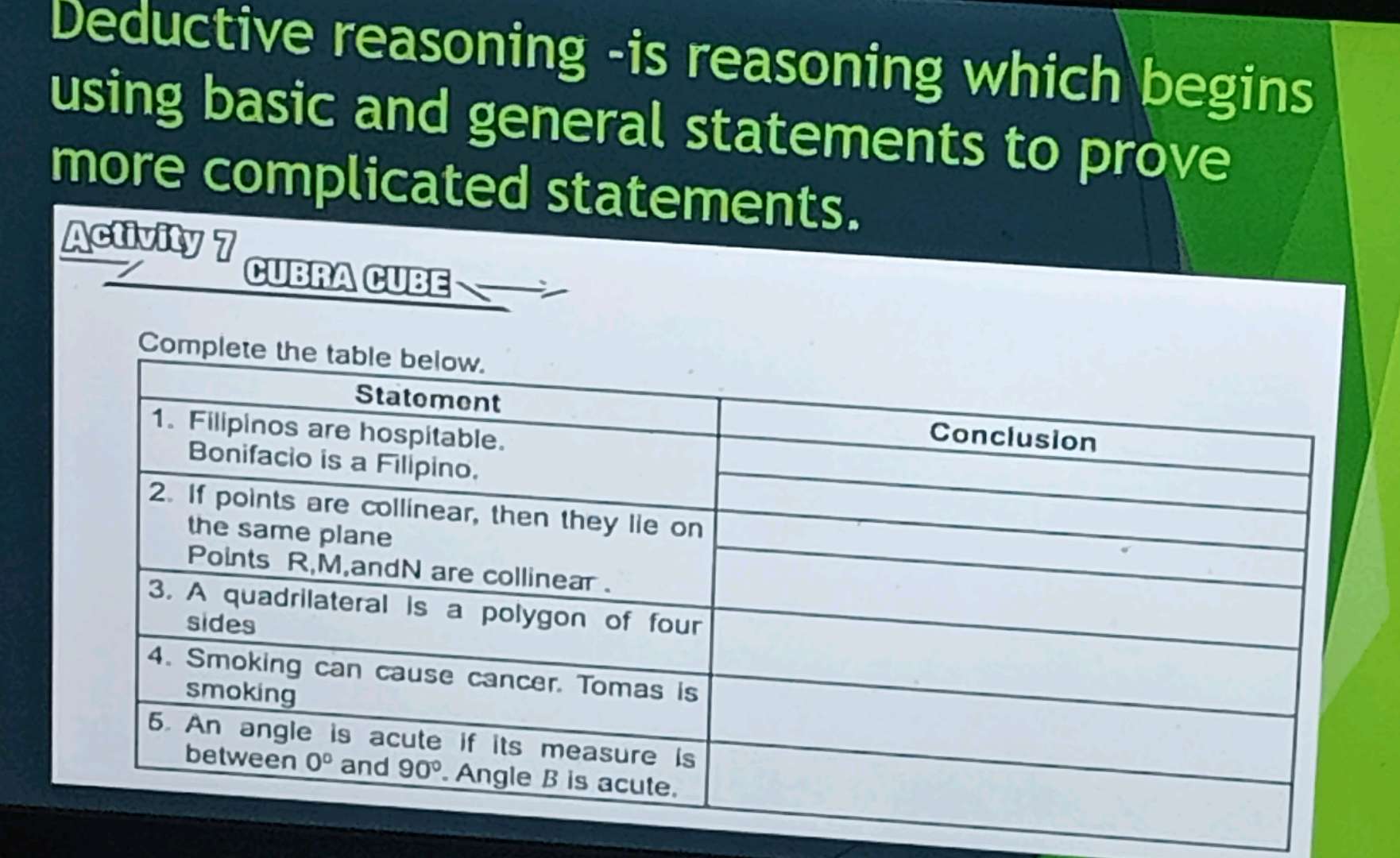 Deductive reasoning -is reasoning which | StudyX