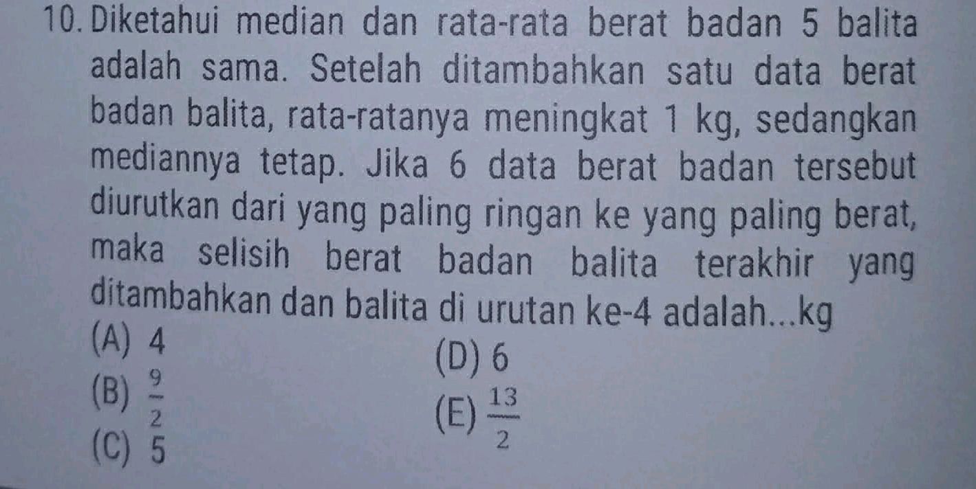 10 Diketahui median dan rata-rata berat | StudyX