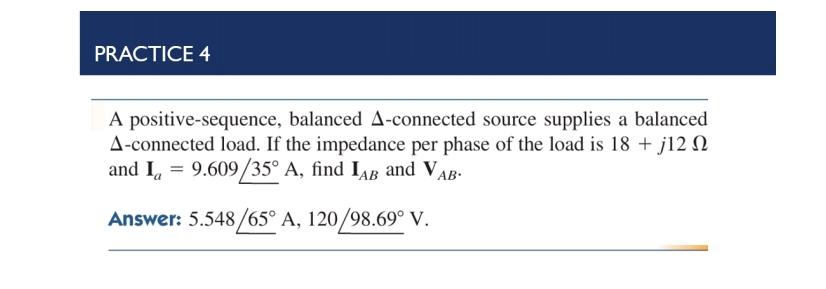 PRACTICE 4 A positive-sequence balanced ( | StudyX