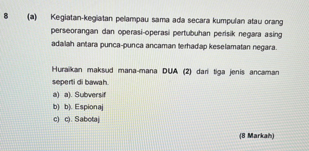 8 (a) Kegiatan-kegiatan pelampau sama ada | StudyX