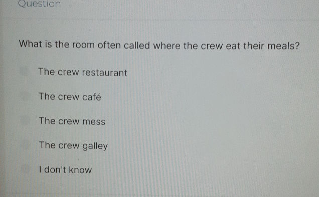 What is the room often called where the crew | StudyX