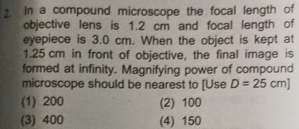 2 In a compound microscope the focal length | StudyX