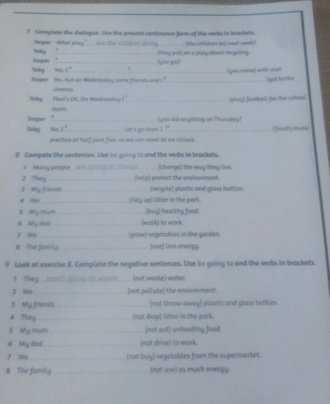 7 Complete the dialogue Use the present | StudyX