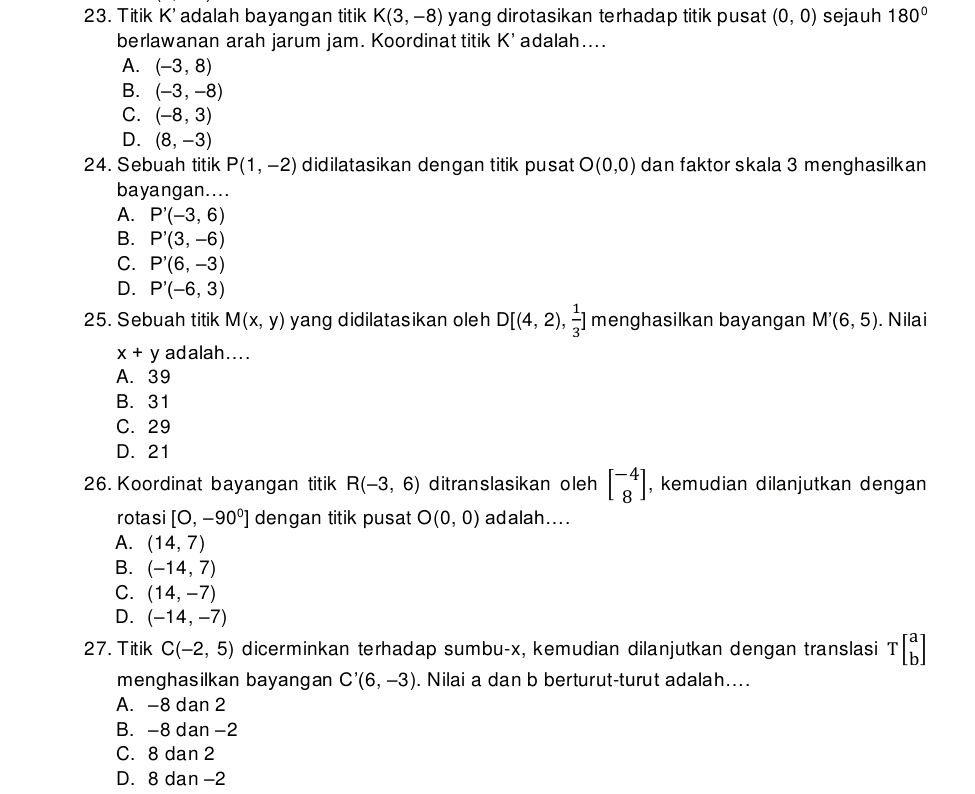 23 Titik K adalah bayangan titik K(3 -8) | StudyX