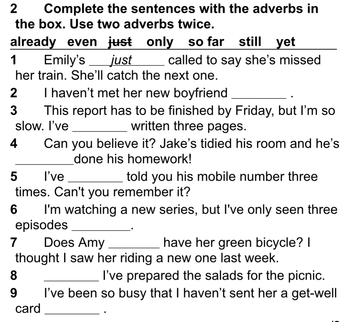 2 Complete the sentences with the adverbs in | StudyX