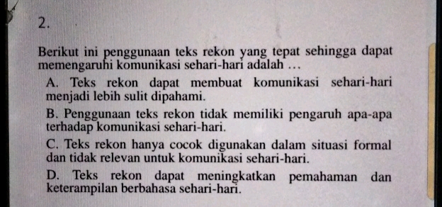 2 Berikut ini penggunaan teks rekon yang | StudyX