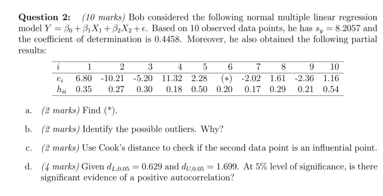 Question 2 (10 marks) Bob considered the | StudyX