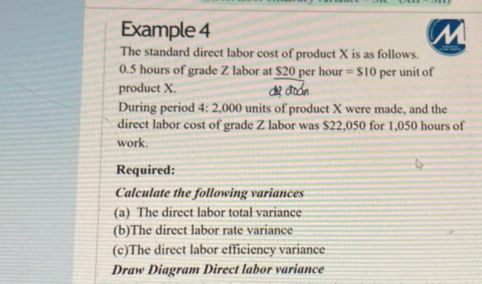 Example 4 The standard direct labor cost of | StudyX