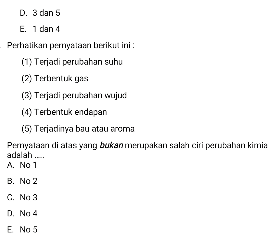 D 3 dan 5 E 1 dan 4 - Perhatikan pernyataan | StudyX