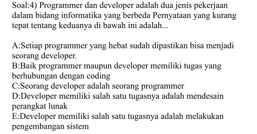 Soal4) Programmer dan developer adalah dua | StudyX