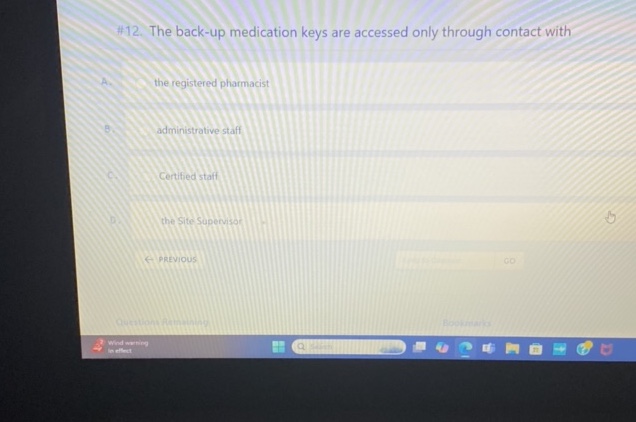 12 The back-up medication keys are accessed | StudyX