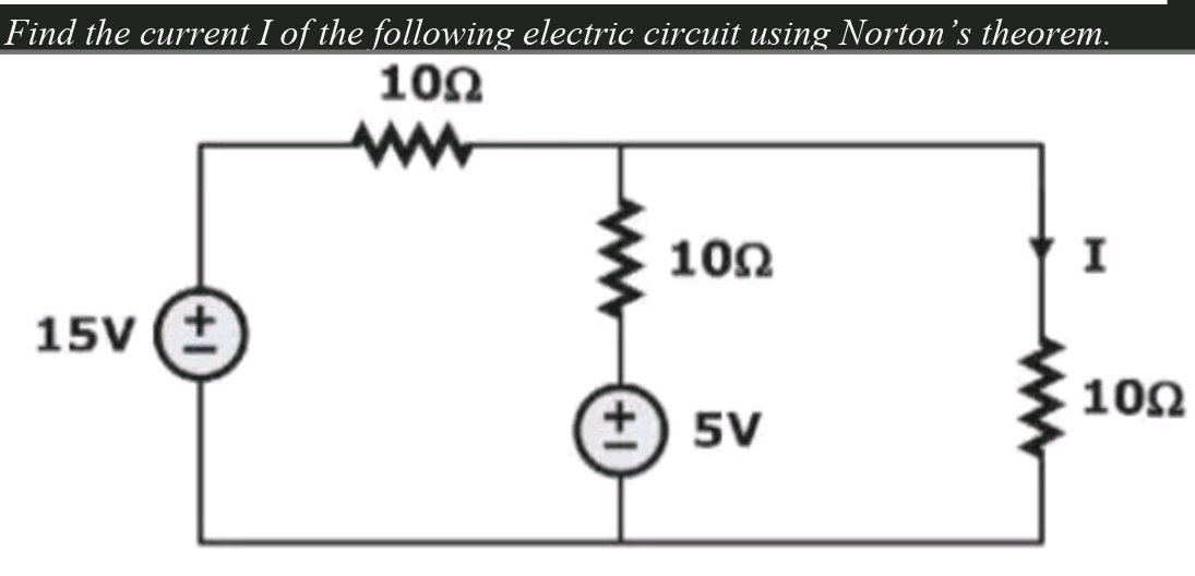 Find the current I of the following electric | StudyX