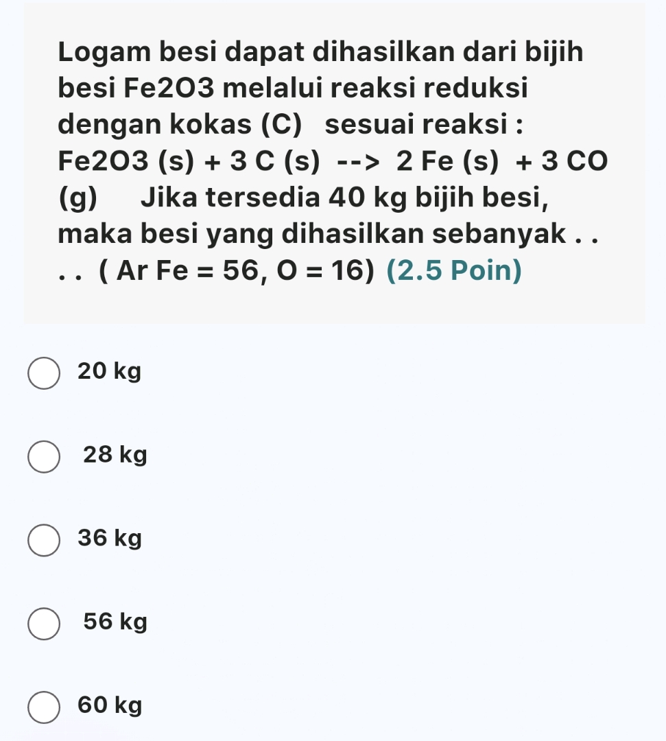 Logam besi dapat dihasilkan dari bijih besi | StudyX