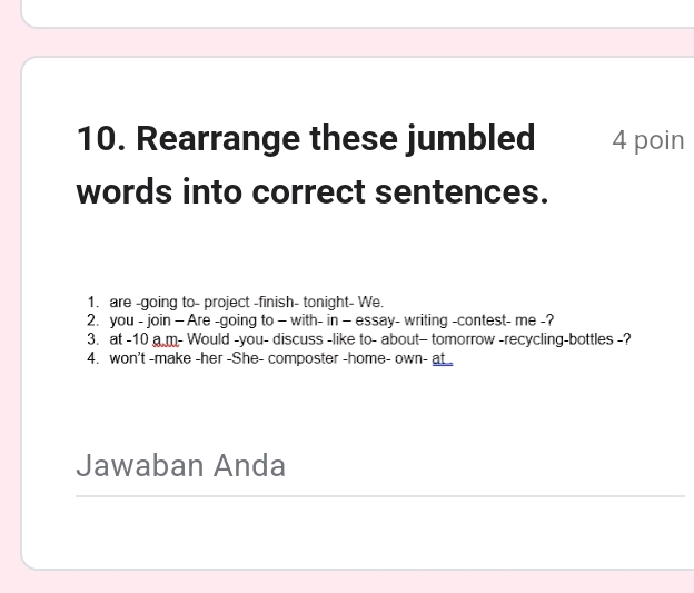 10 Rearrange these jumbled words into | StudyX