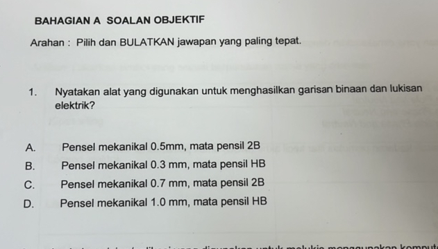 BAHAGIAN A SOALAN OBJEKTIF Arahan Pilih dan | StudyX
