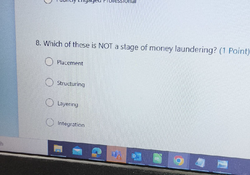 8 Which of these is NOT a stage of money | StudyX