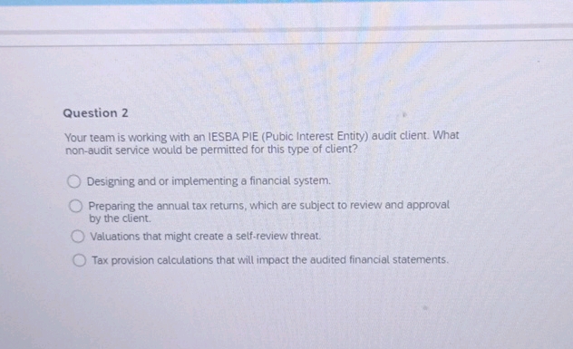 Question 2 Your team is working with an | StudyX