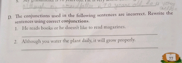 D The conjunctions used in the following | StudyX