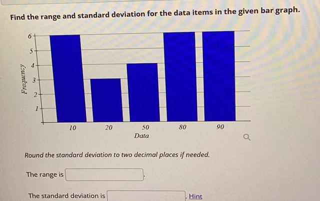 Find the range and standard deviation for | StudyX