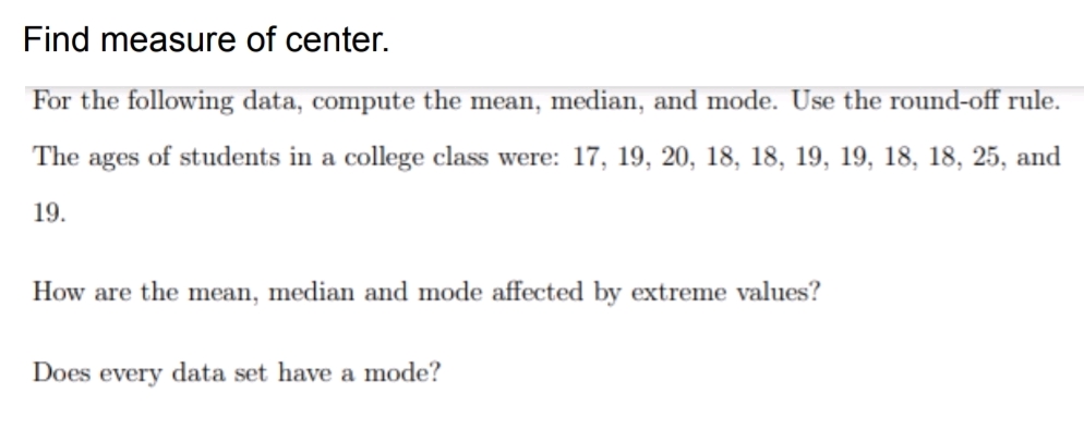 Find measure of center For the following | StudyX