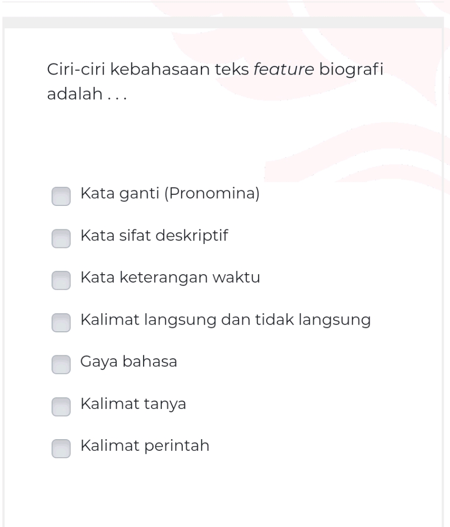 Ciri-ciri kebahasaan teks feature biografi | StudyX