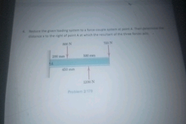 4 Reduce the given loading system to a | StudyX