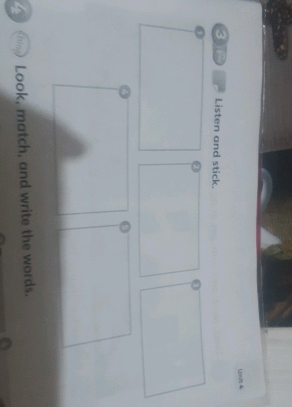 Listen and stick Look match and write the words