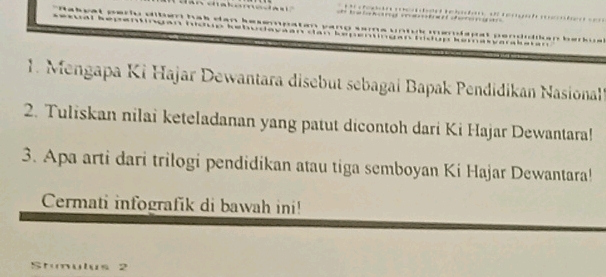 1 Mengapa Ki Hajar Dewantara disebut sebagai | StudyX