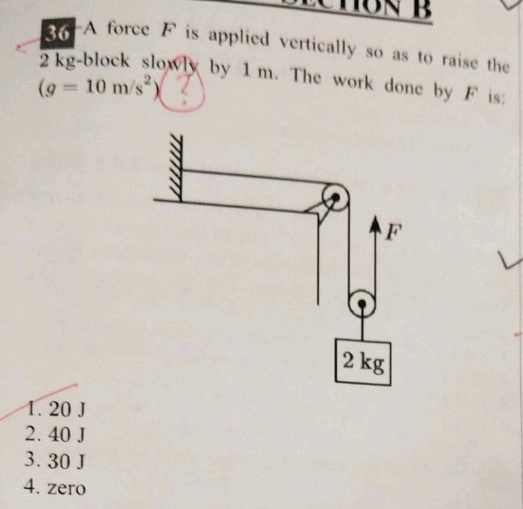 A force F is applied vertically so as to | StudyX