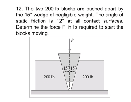 12 The two 200-lb blocks are pushed apart by | StudyX