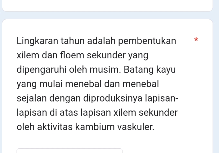 Lingkaran tahun adalah pembentukan xilem dan | StudyX