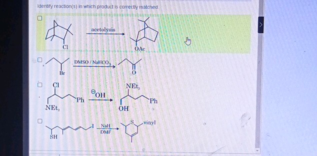Identify reaction(s) in which product is | StudyX