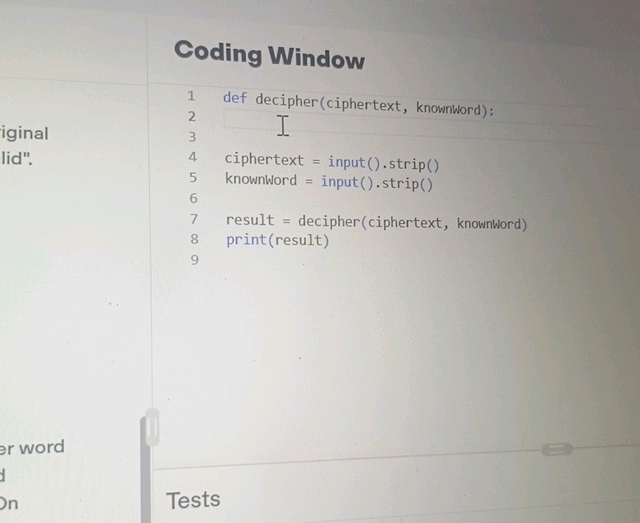 Coding Window 1 def decipher(ciphertext | StudyX